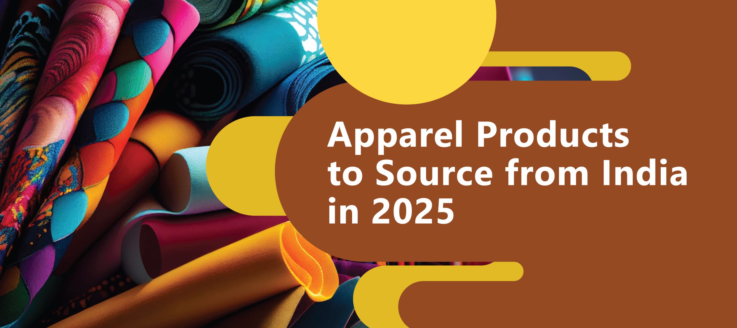 5 Apparels to Source from India in 2025