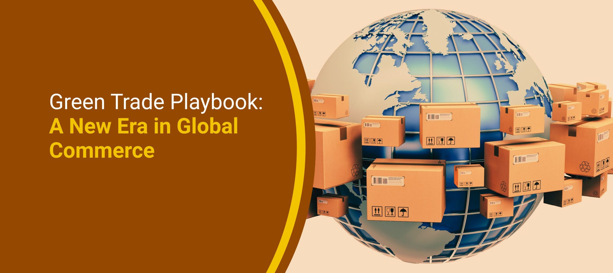 Green Trade Playbook: A New Era in Global Commerce