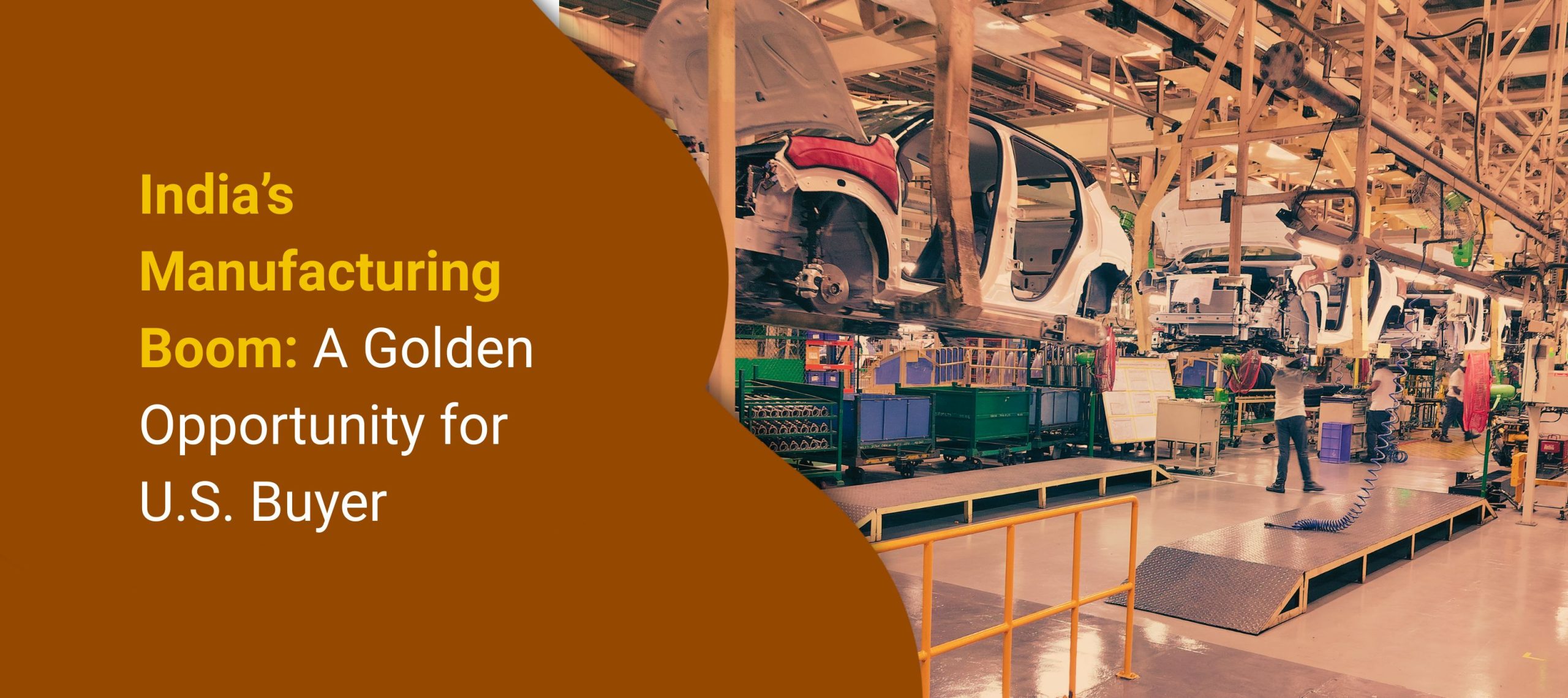 India’s Manufacturing Boom: A Golden Opportunity for USA Buyers