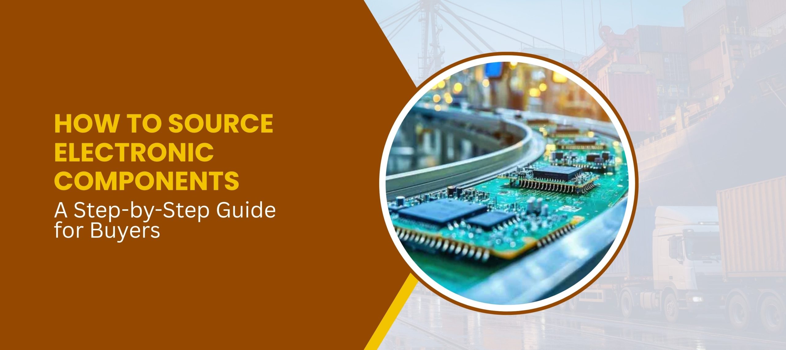 Sourcing Electronic Components : Buyer Guide 2026